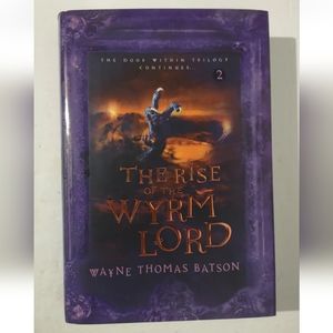 Wayne Thomas Batson | Accents | The Rise Of The Wyrm Lord Book 2 By ...